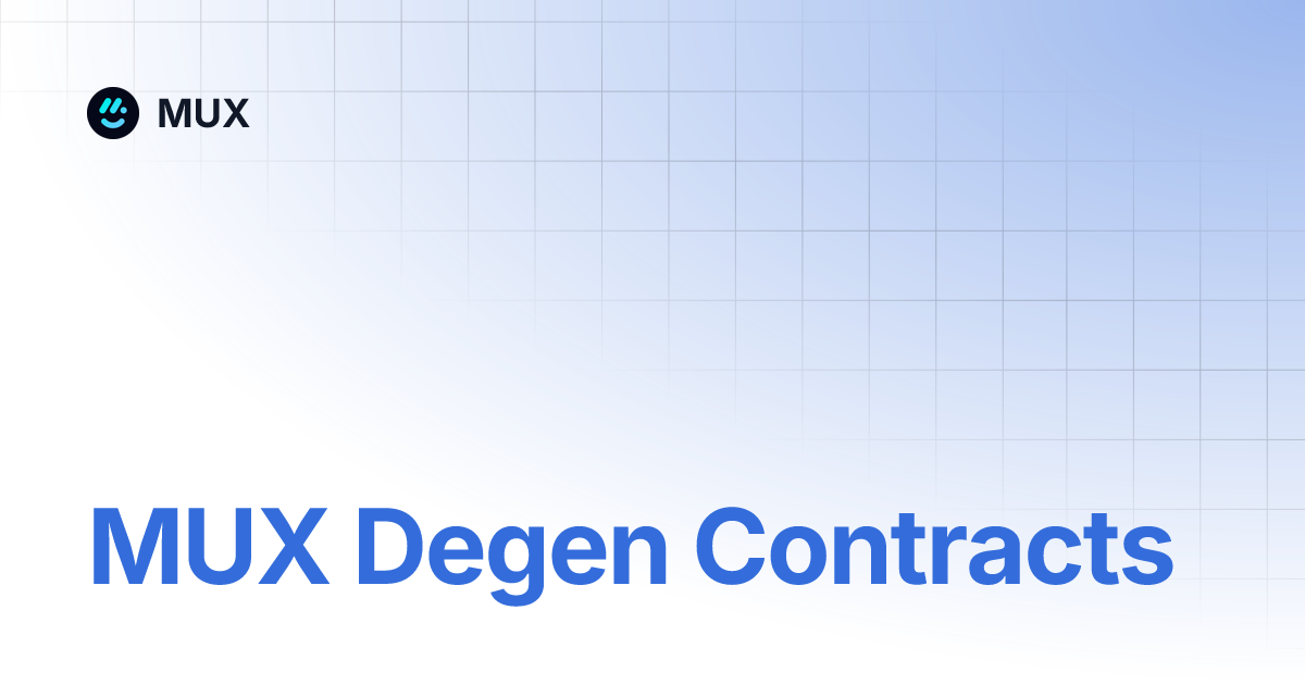 MUX Degen Contracts | MUX