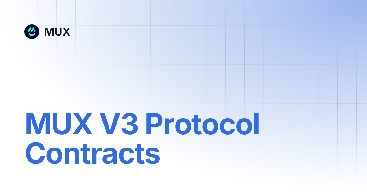 MUX V3 Protocol Contracts | MUX