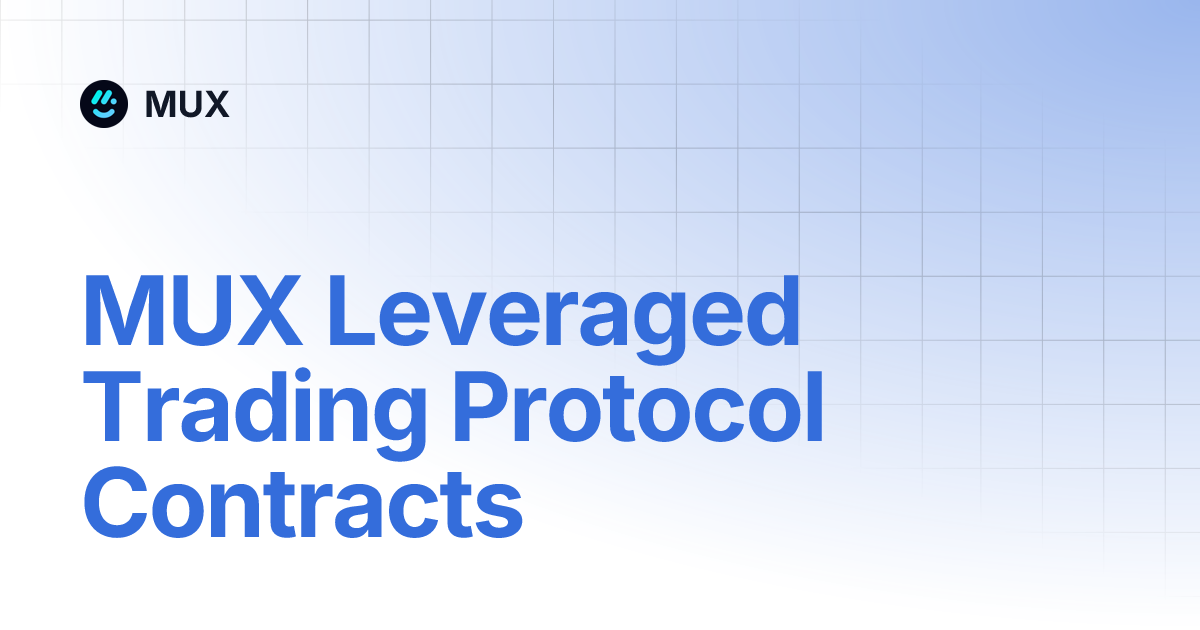 MUX Leveraged Trading Protocol Contracts | MUX