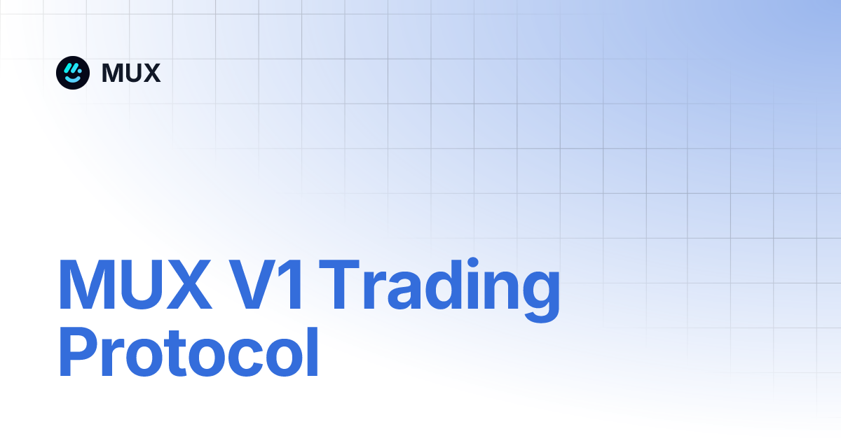 MUX V1 Trading Protocol | MUX